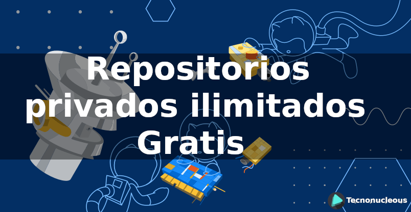 Github ahora ofrece repositorios privados ilimitados en su plan Gratuito