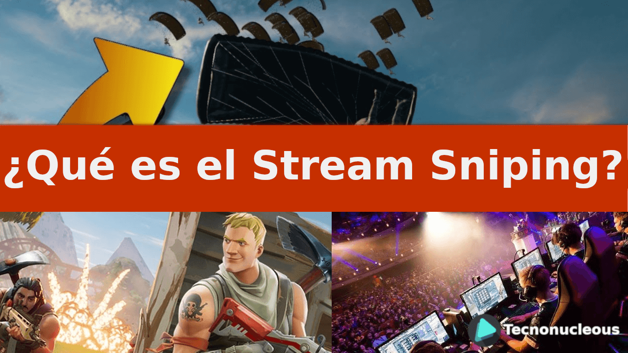 ¿Qué es Stream Sniping?