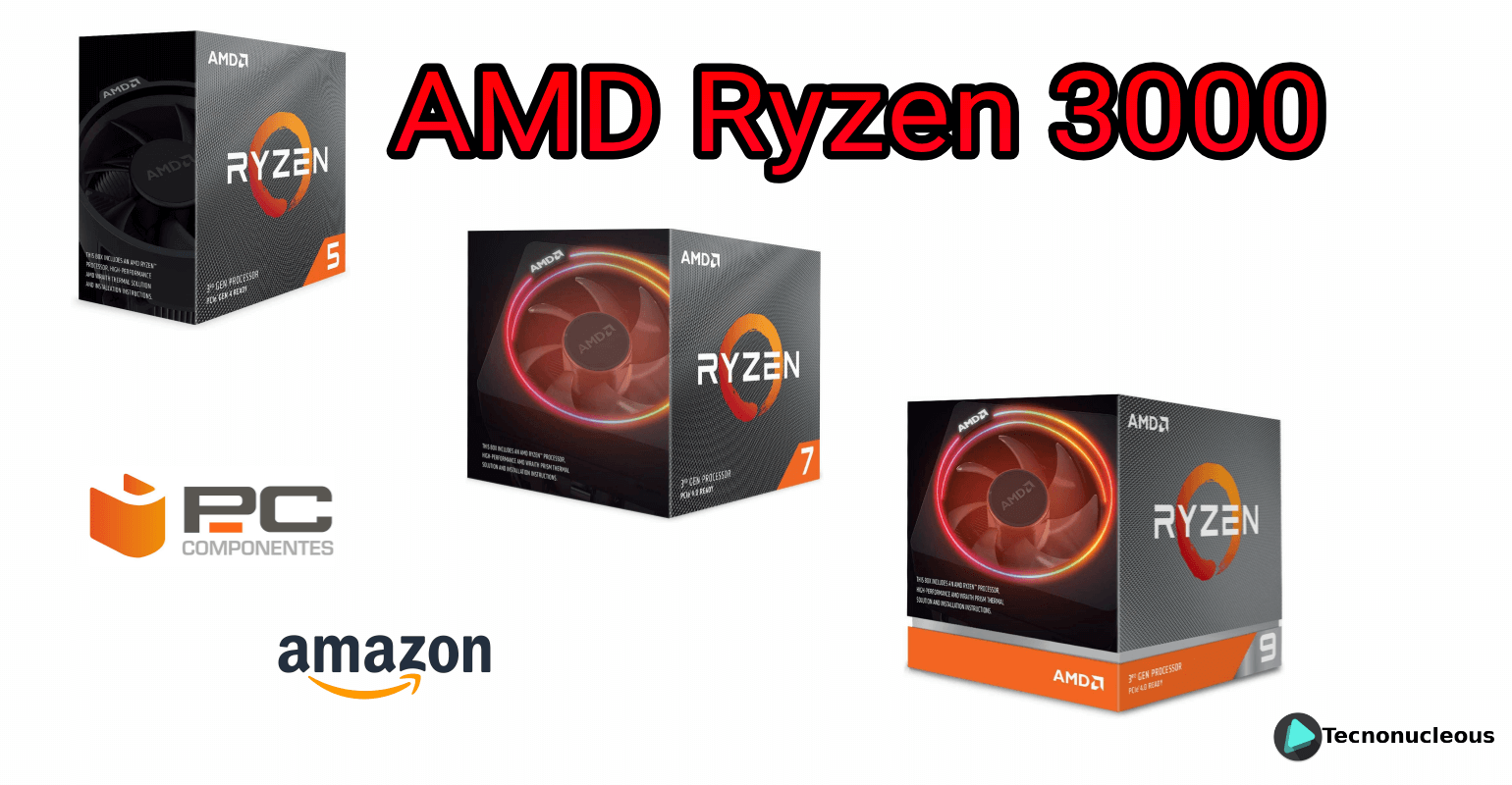Los Ryzen 3000 disponibles en Amazon y PcComponentes 【Precios】